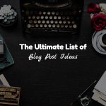 The Ultimate List of Blog Post Ideas | Olivia Angelescu